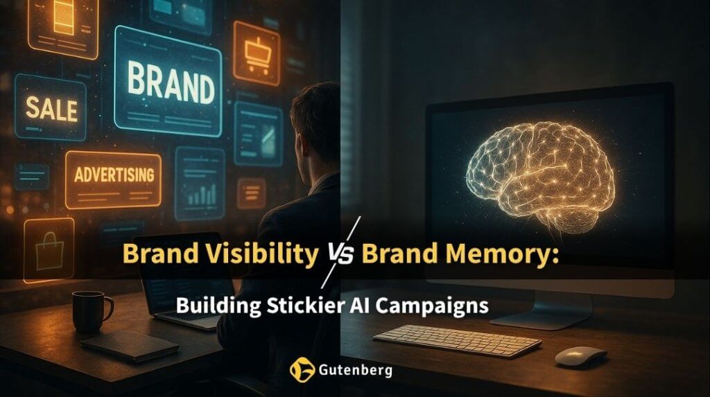 Brand Visibility vs Brand Memory in AI Campaign Success